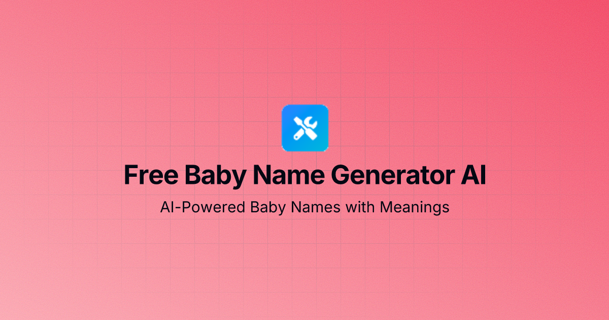 Free Baby Name Generator AI - AI-Powered Baby Names with Meanings