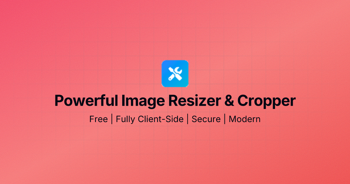 Free Powerful Image Resizer - Resize, Crop & Optimize Images