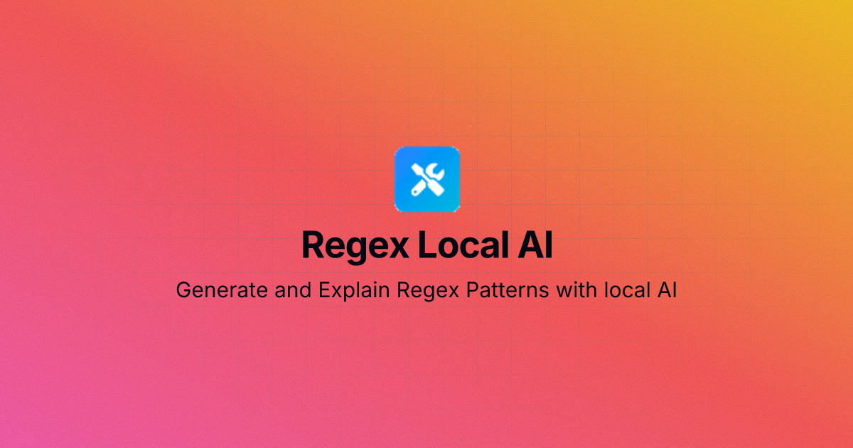 Free Regex AI - Generate and Explain Regex with Local AI